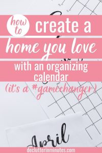 How to Use an Organizing Calendar for a Clutter-Free Life - Declutter ...