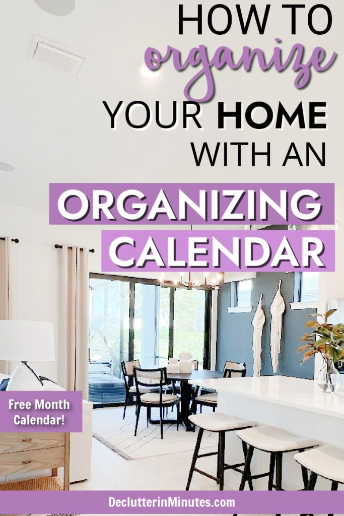How to Use an Organizing Calendar for a Clutter-Free Life - Declutter ...