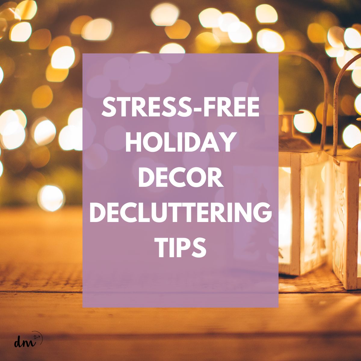 How to Declutter Your Holiday Decorations - Declutter in Minutes