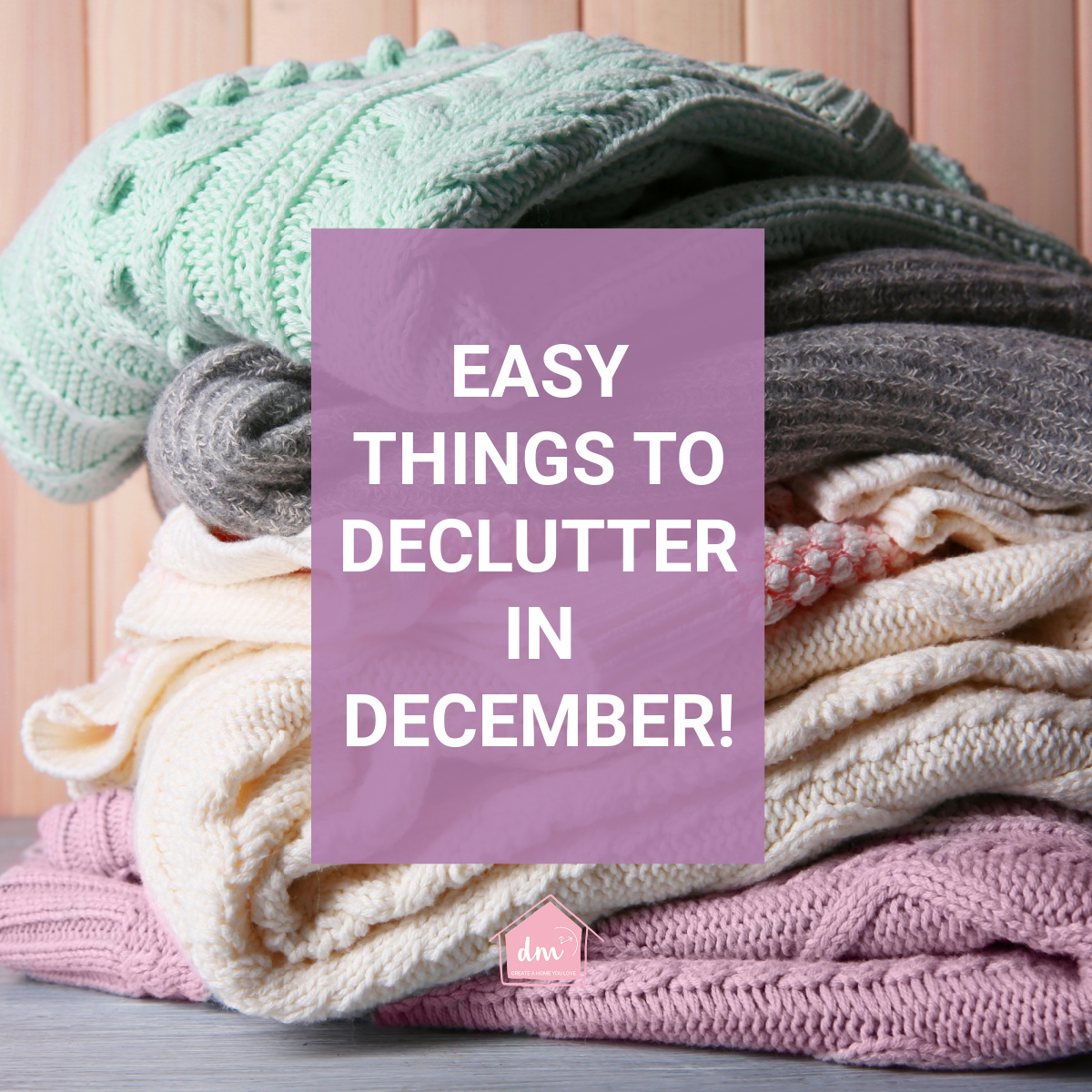 Things to Declutter in December - Declutter in Minutes