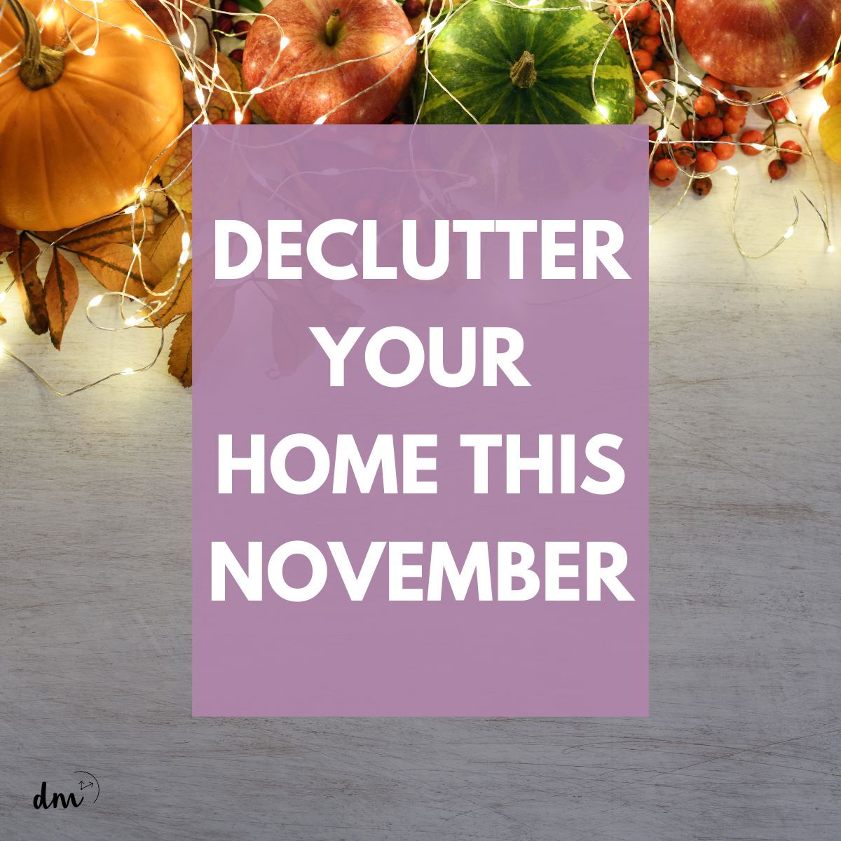 Things to Declutter in November - Declutter in Minutes
