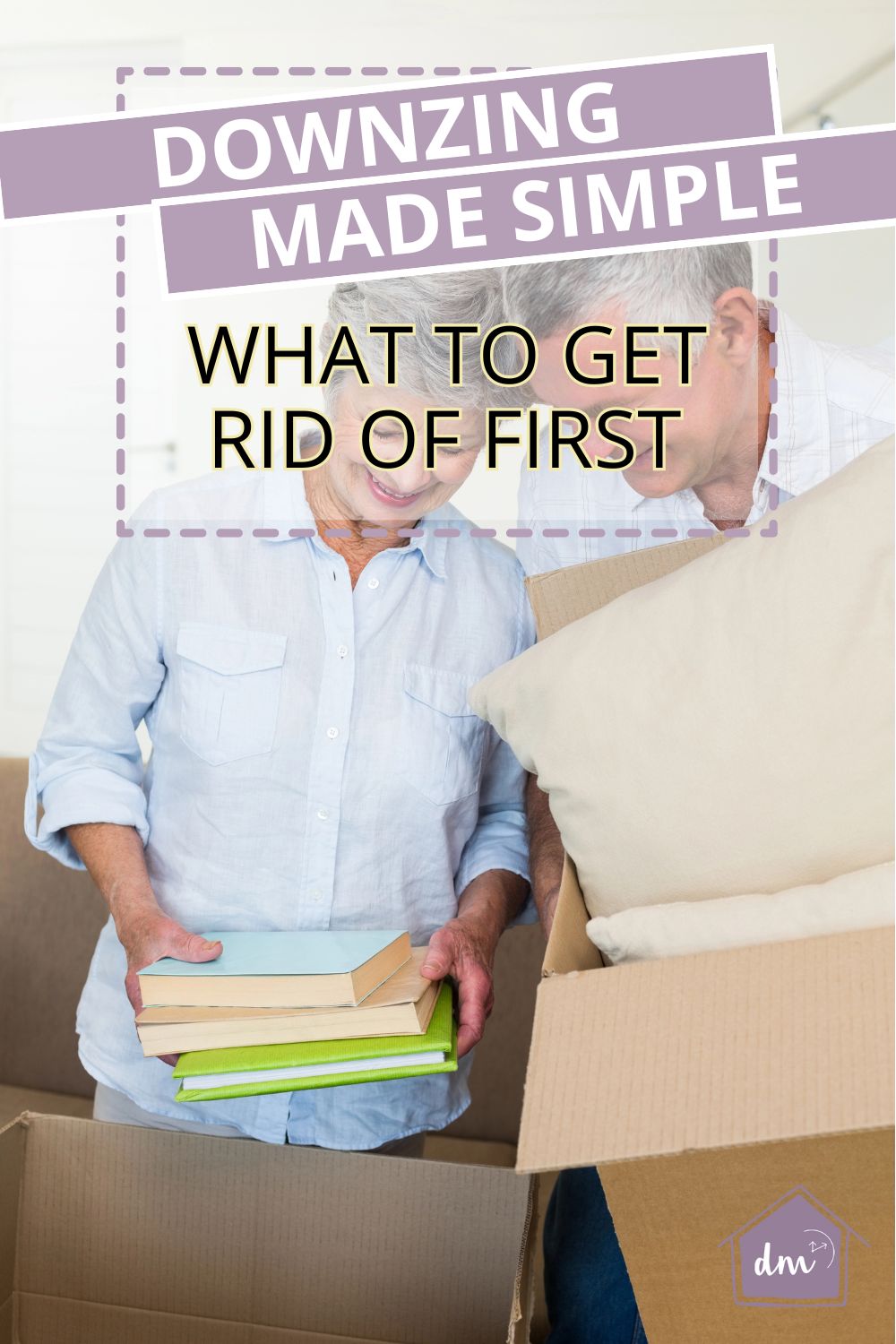 What to Toss First When Downsizing - Declutter in Minutes