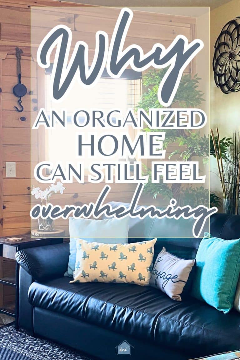 Organized Home Still Feels Overwhelming? Try This - Declutter in Minutes